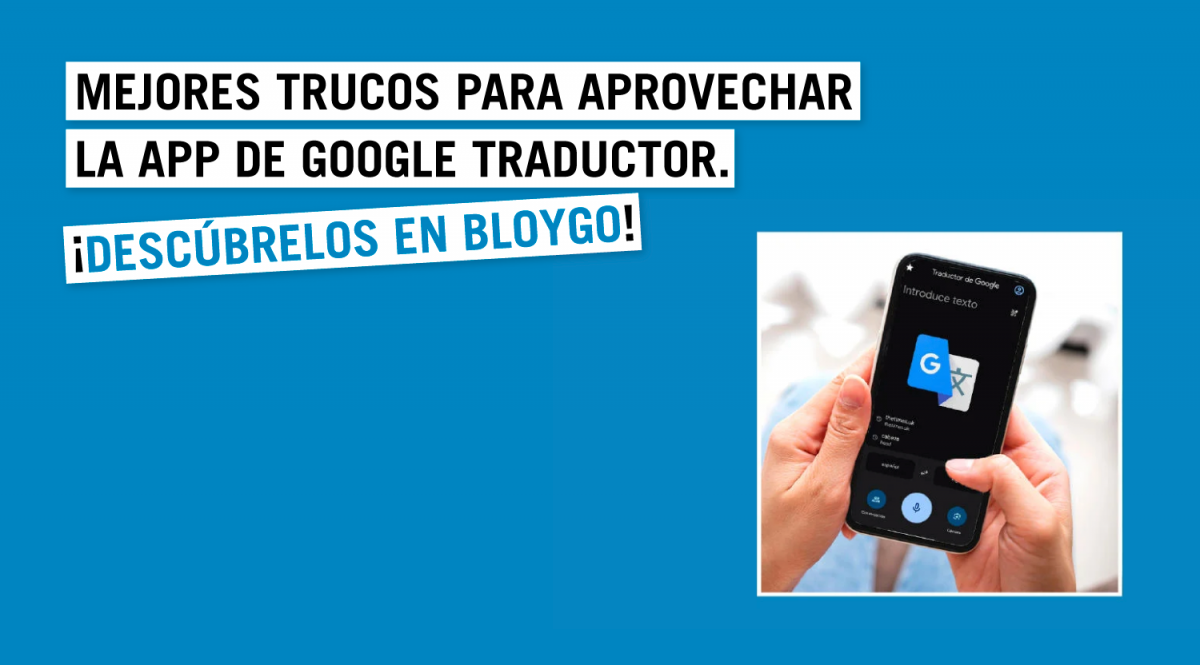 Mejores trucos para aprovechar la app de Google Traductor | Bloygo