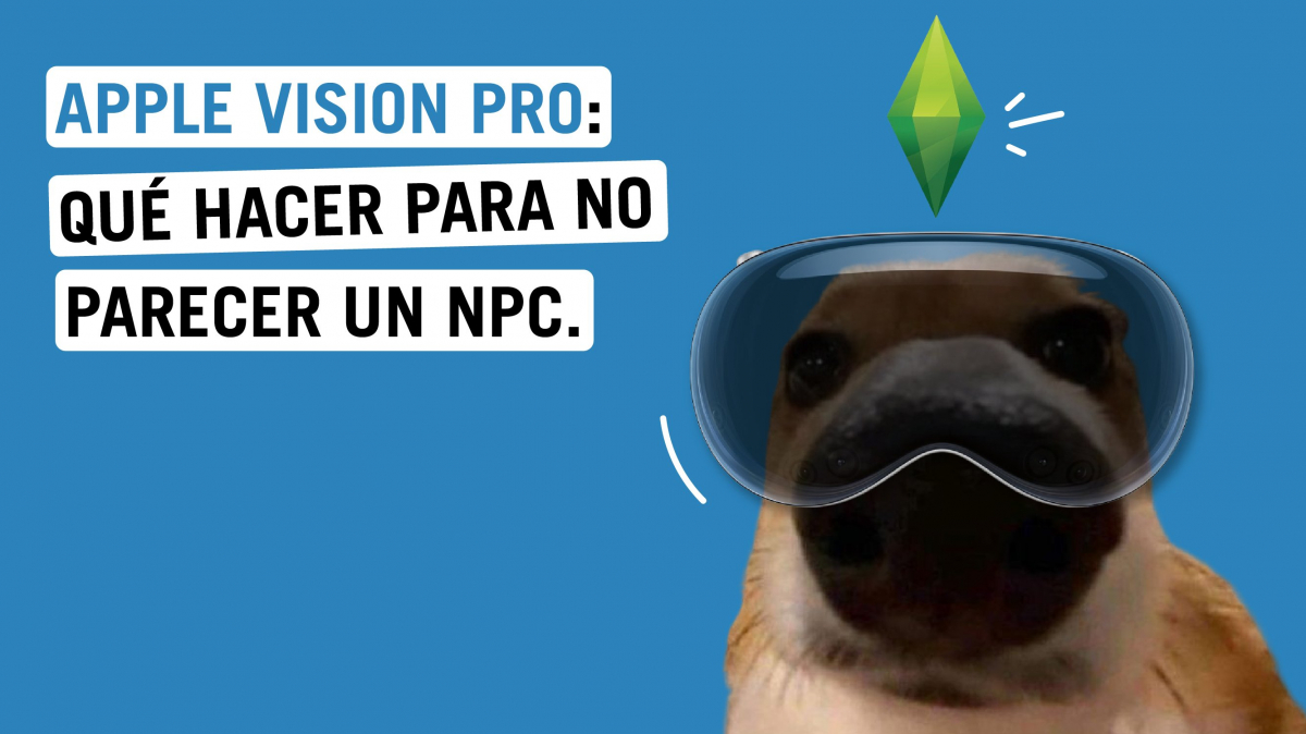 Apple Vision Pro: qué puedes hacer con ellas sin parecer un NPC | Bloygo
